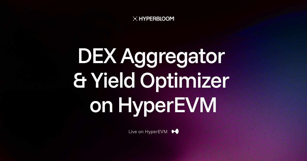 DEX Aggregator | HyperBloom